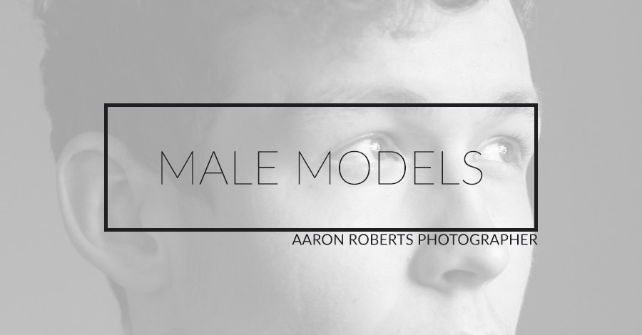 Male Model Portfolio - Aaron Roberts Photographer - Cluj-Napoca